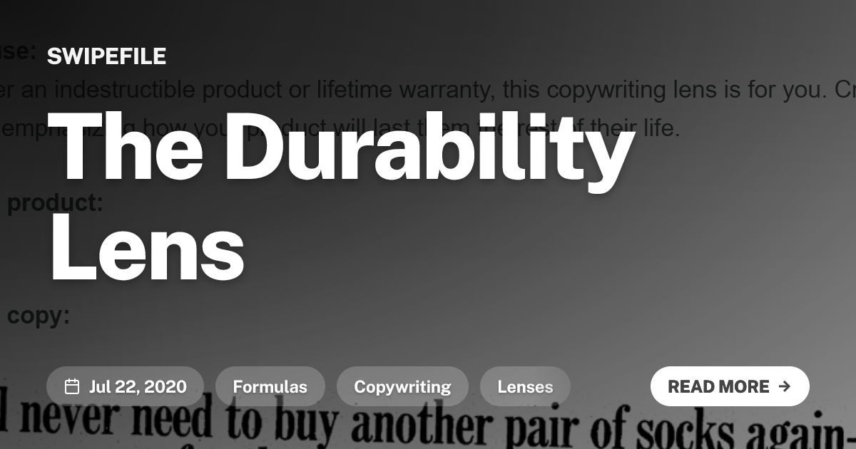 The Durability Lens | SwipeFile