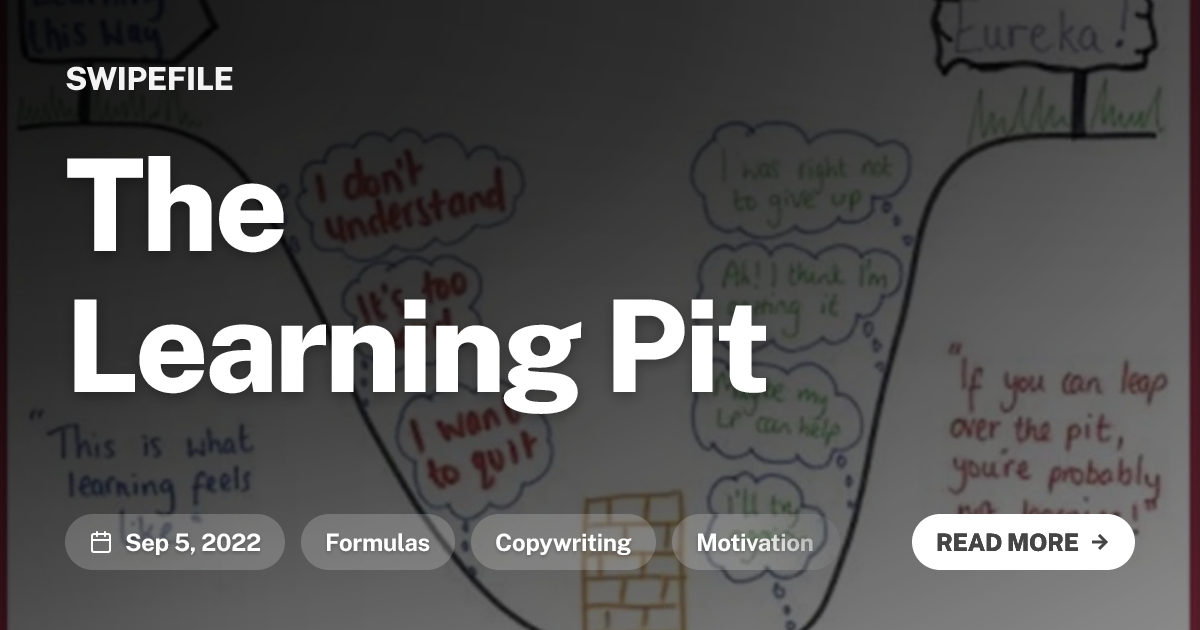 The Learning Pit | SwipeFile