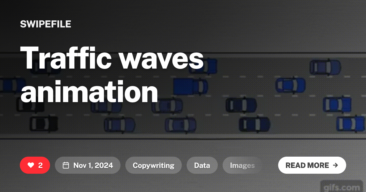 Traffic waves animation | SwipeFile