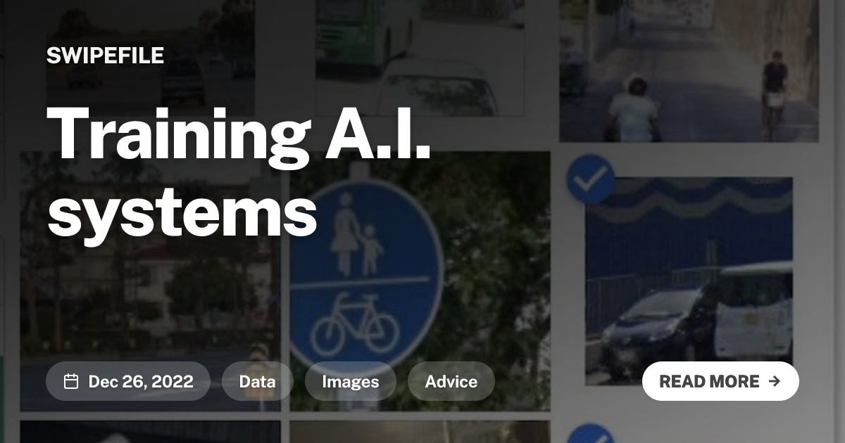 Training A.I. systems | SwipeFile