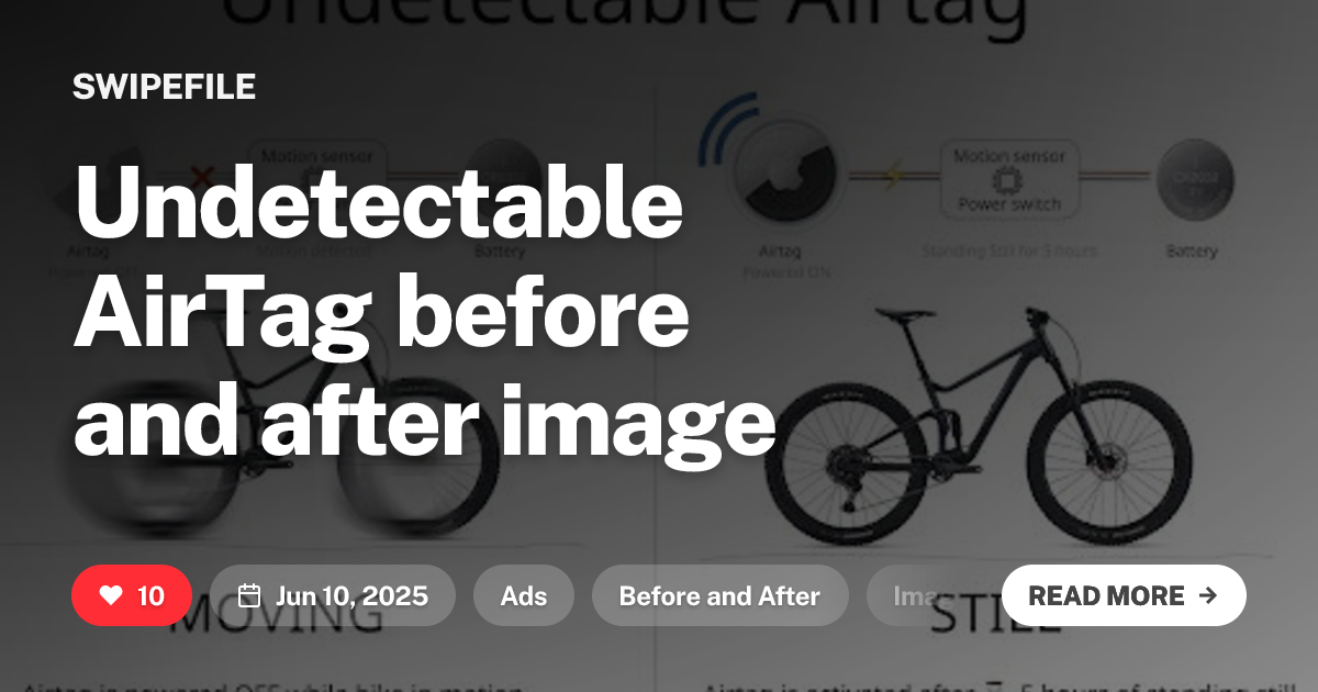 Undetectable AirTag before and after image | SwipeFile