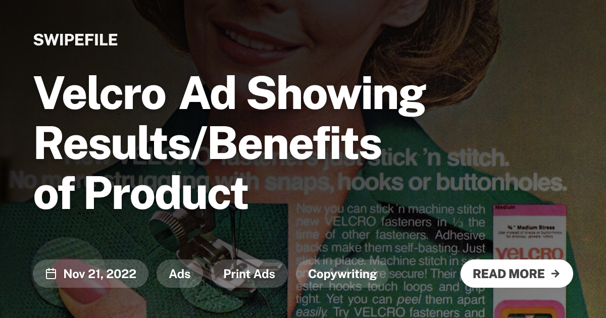 Velcro Ad Showing Results/Benefits of Product | SwipeFile