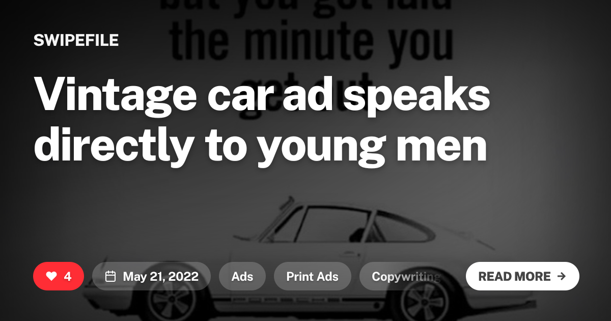 Vintage car ad speaks directly to young men | SwipeFile
