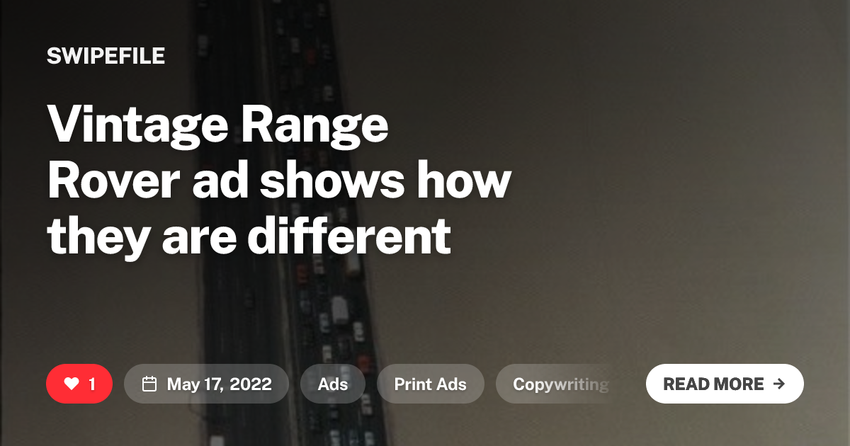 Vintage Range Rover ad shows how they are different | SwipeFile