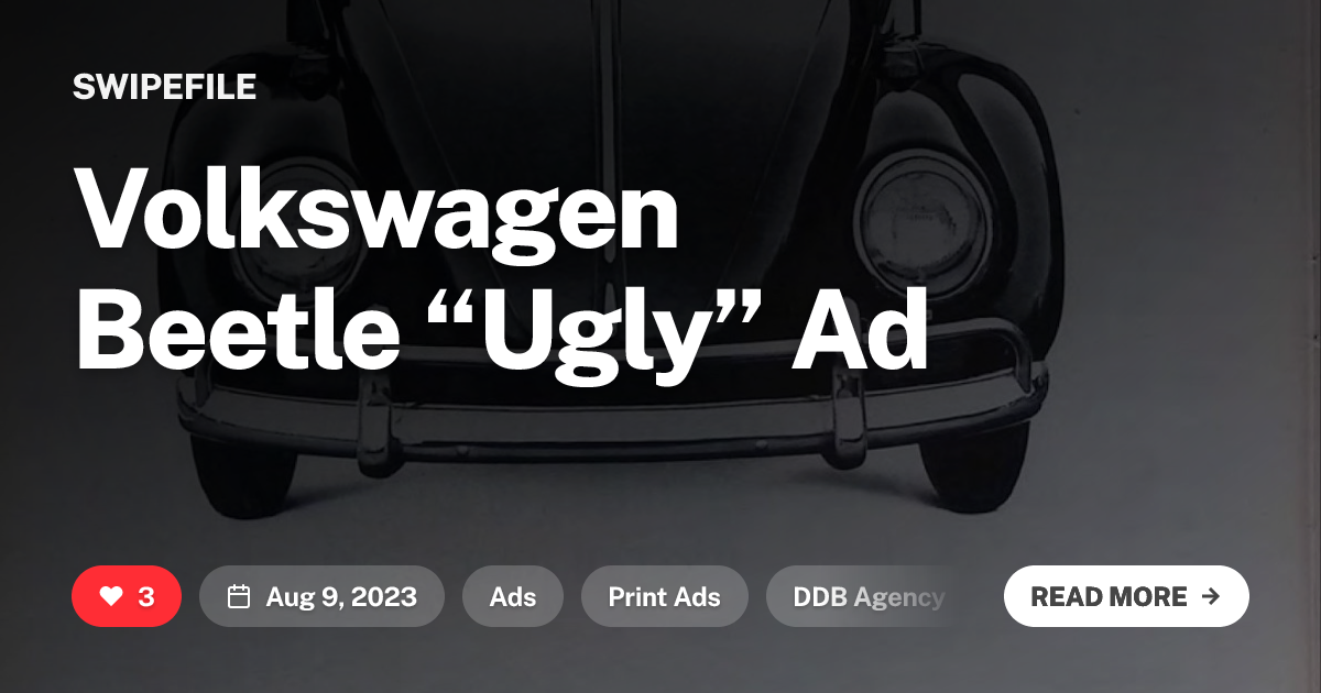 Volkswagen Beetle “Ugly” Ad | SwipeFile
