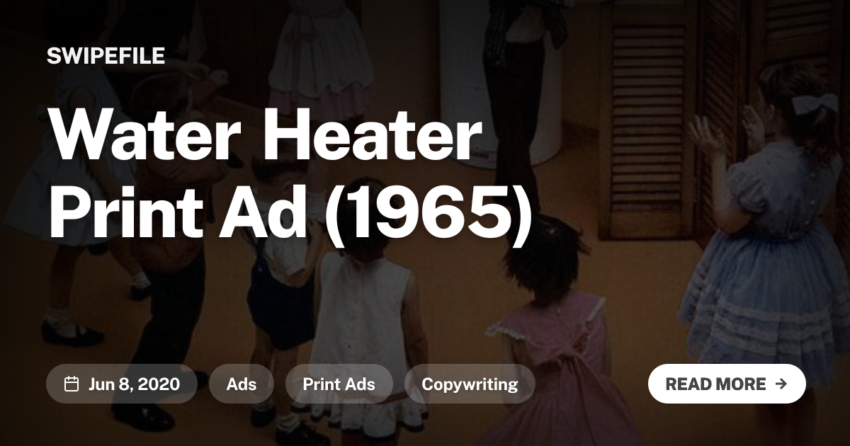 Water Heater Print Ad (1965) | SwipeFile