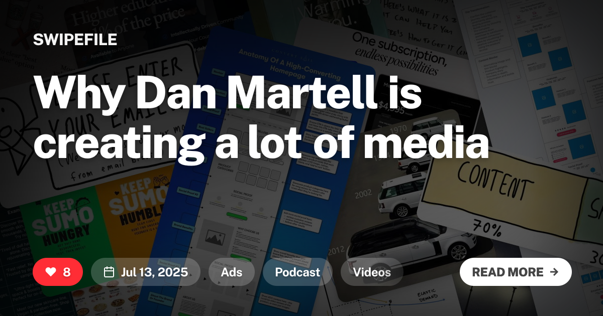 Why Dan Martell is creating a lot of media | SwipeFile