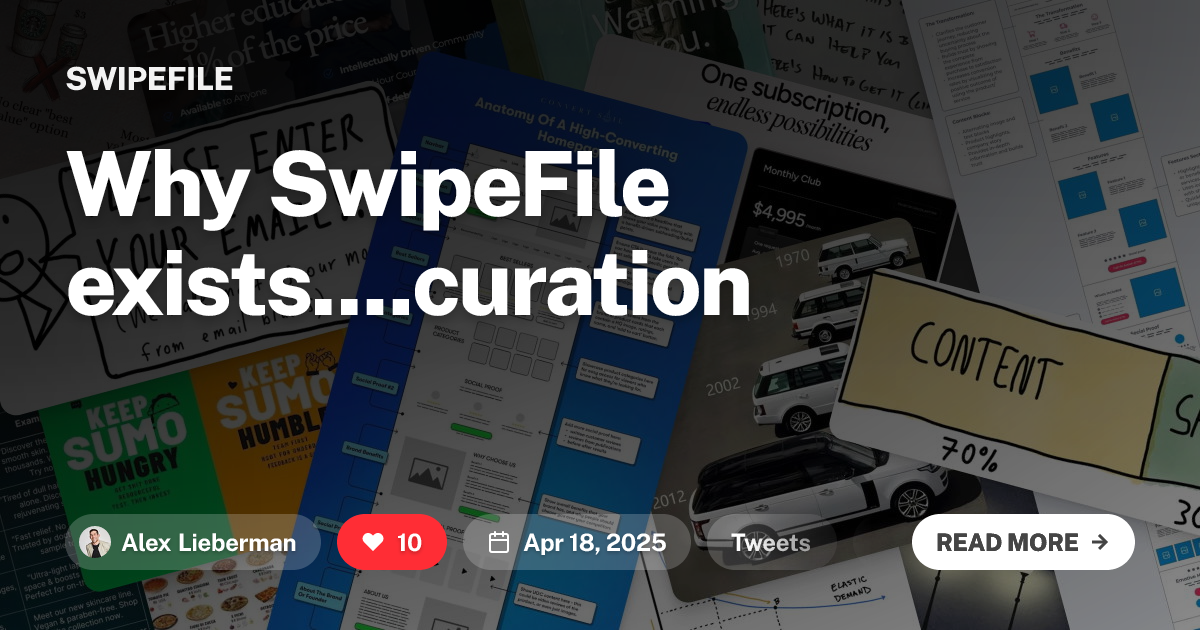 Why SwipeFile exists....curation | SwipeFile