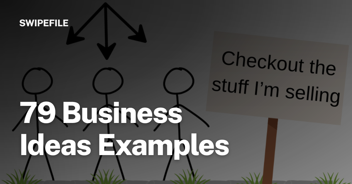 77 Business Ideas Examples | SwipeFile