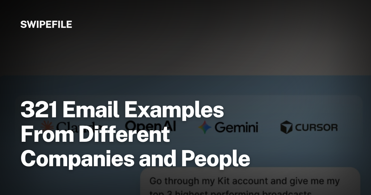 321 Email Examples From Different Companies and People | Swipefile