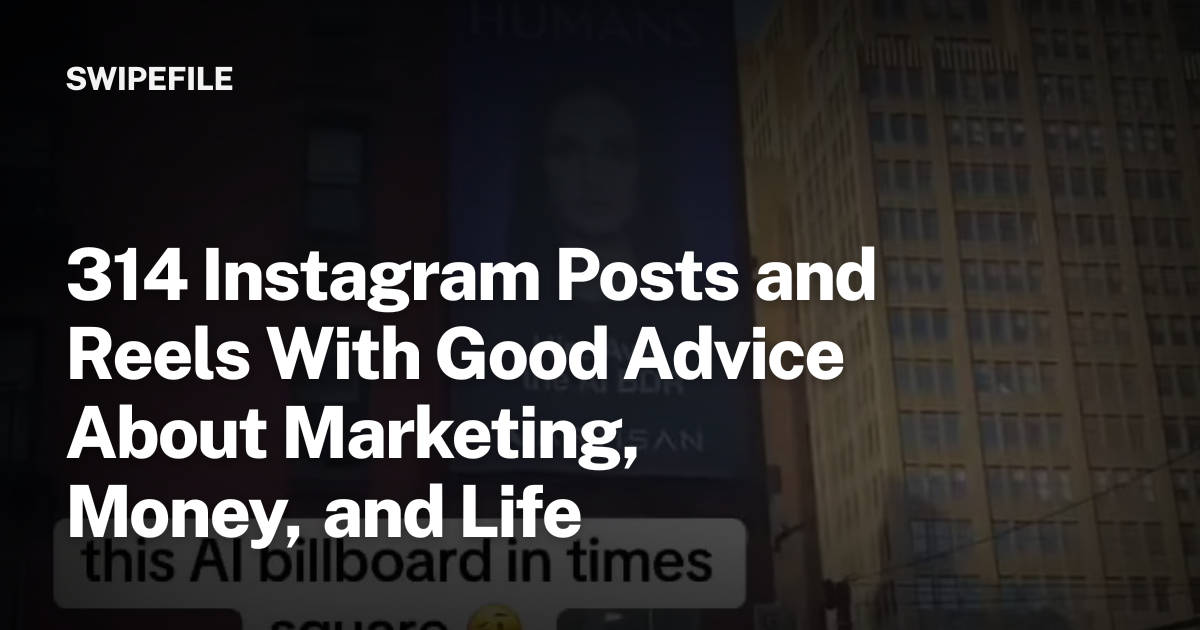 313 Instagram Posts and Reels With Good Advice About Marketing, Money ...