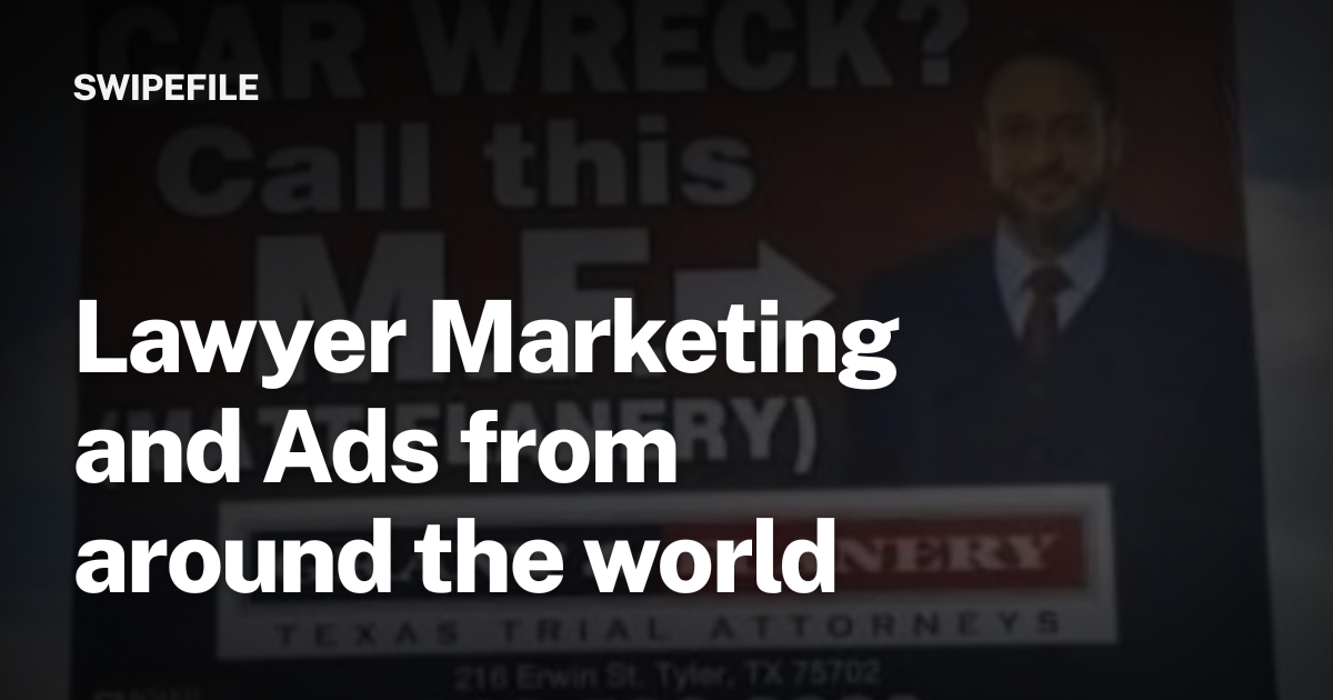 Lawyer Marketing and Ads from around the world | Swipefile