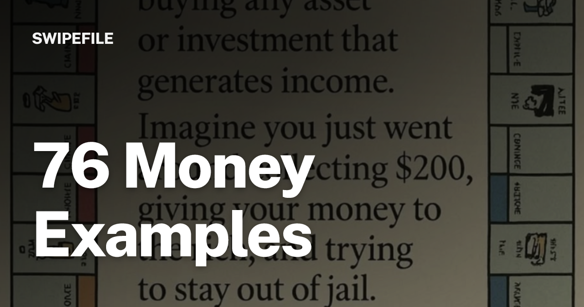 76 Money Examples | SwipeFile