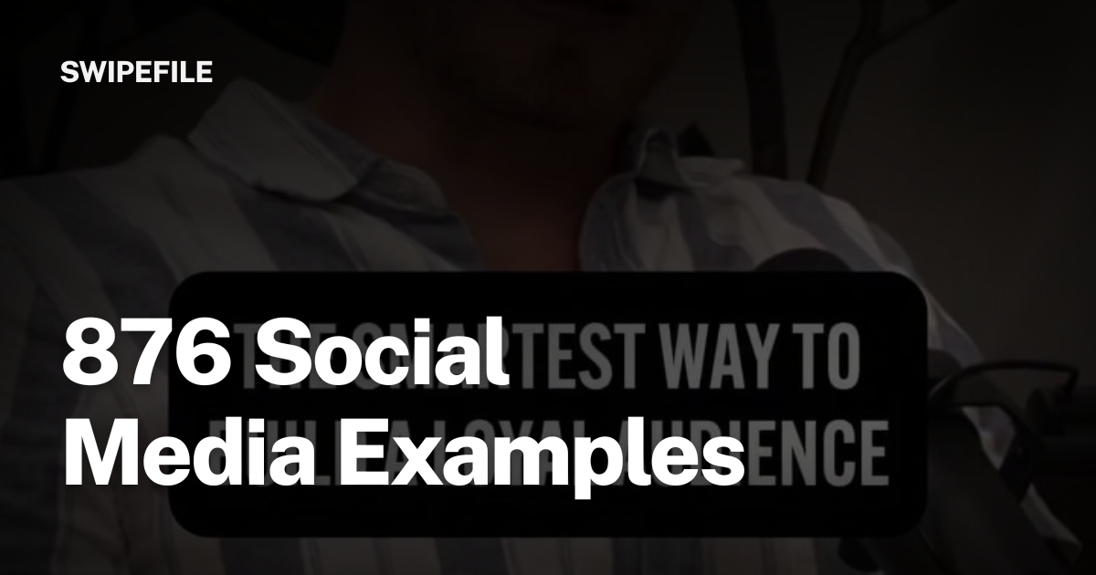 869 Social Media Examples | Swipefile