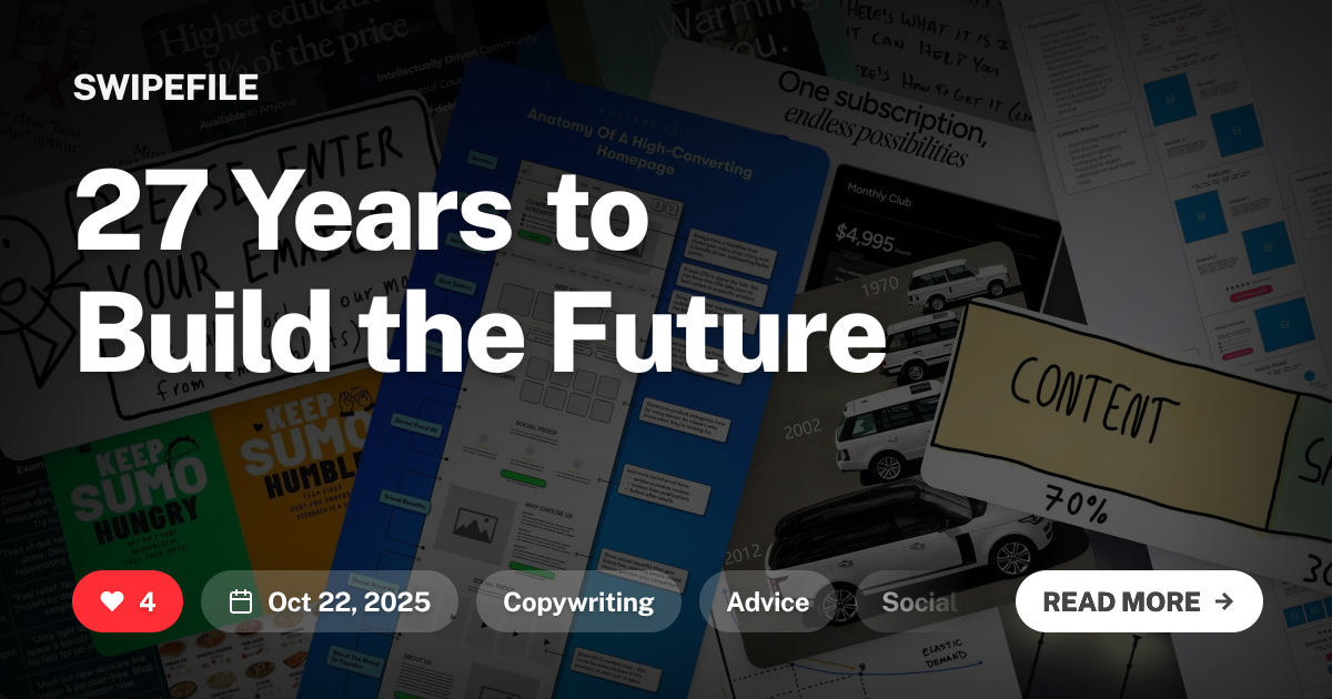 27 Years to Build the Future | SwipeFile