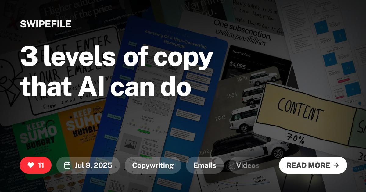 3 levels of copy that AI can do | SwipeFile
