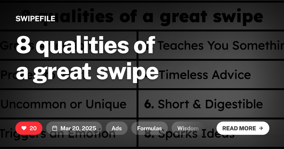 8 qualities of a great swipe | SwipeFile
