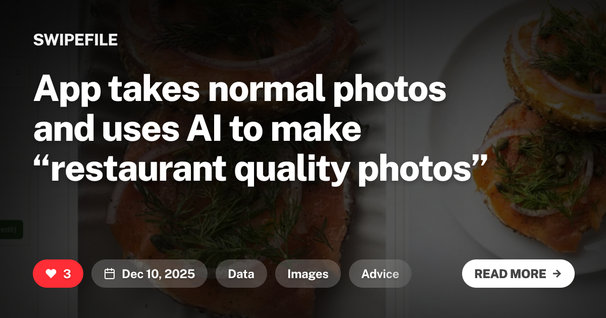 App takes normal photos and uses AI to make “restaurant quality photos ...