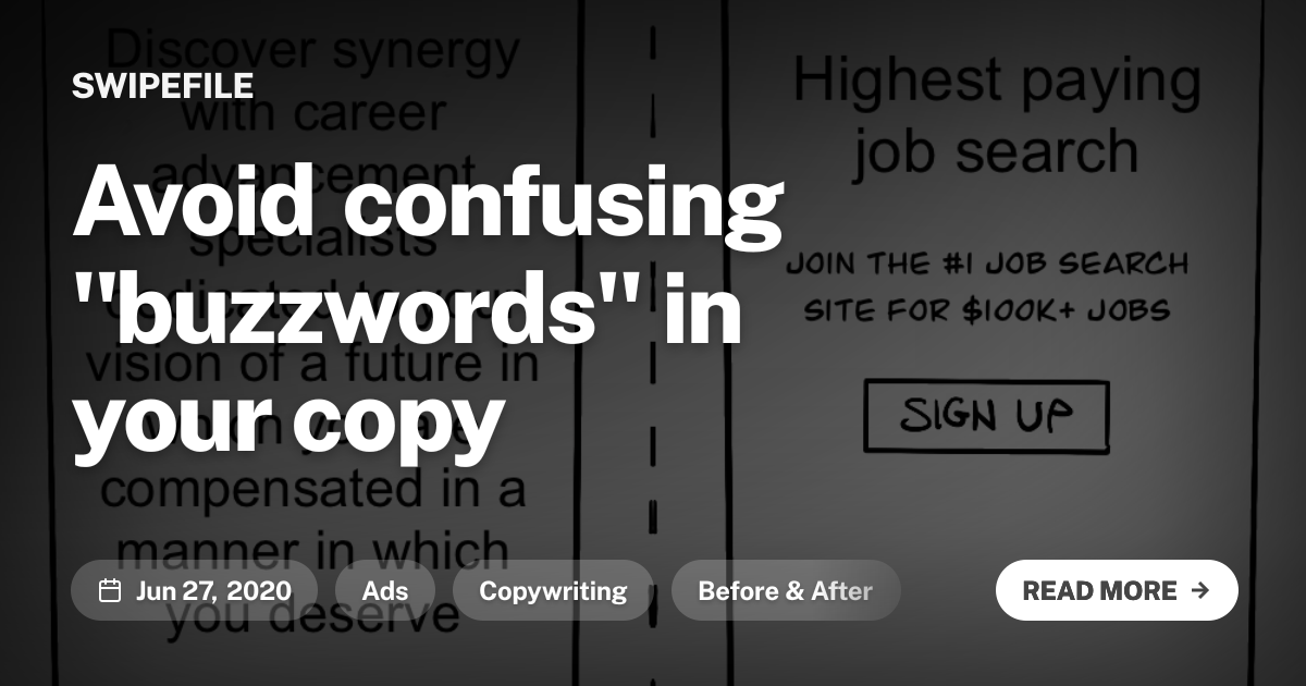 Avoid confusing "buzzwords" in your copy | Swipefile
