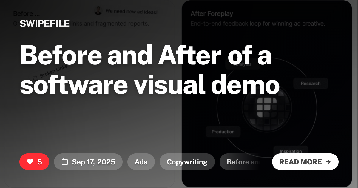 Before and After of a software visual demo | SwipeFile
