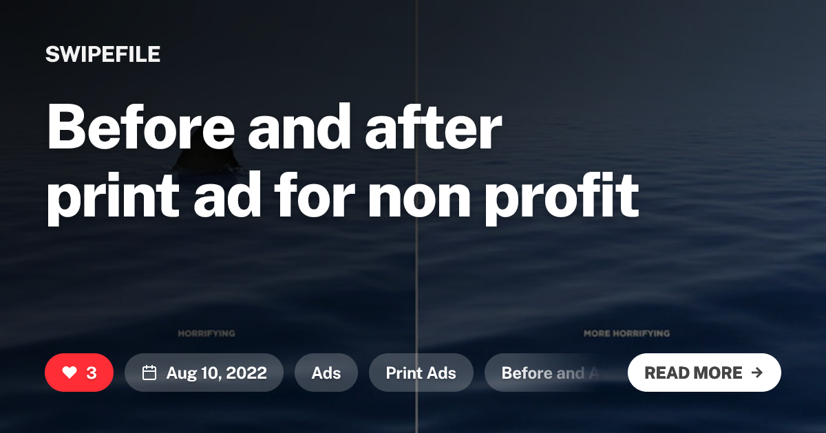 Before and after print ad for non profit | SwipeFile