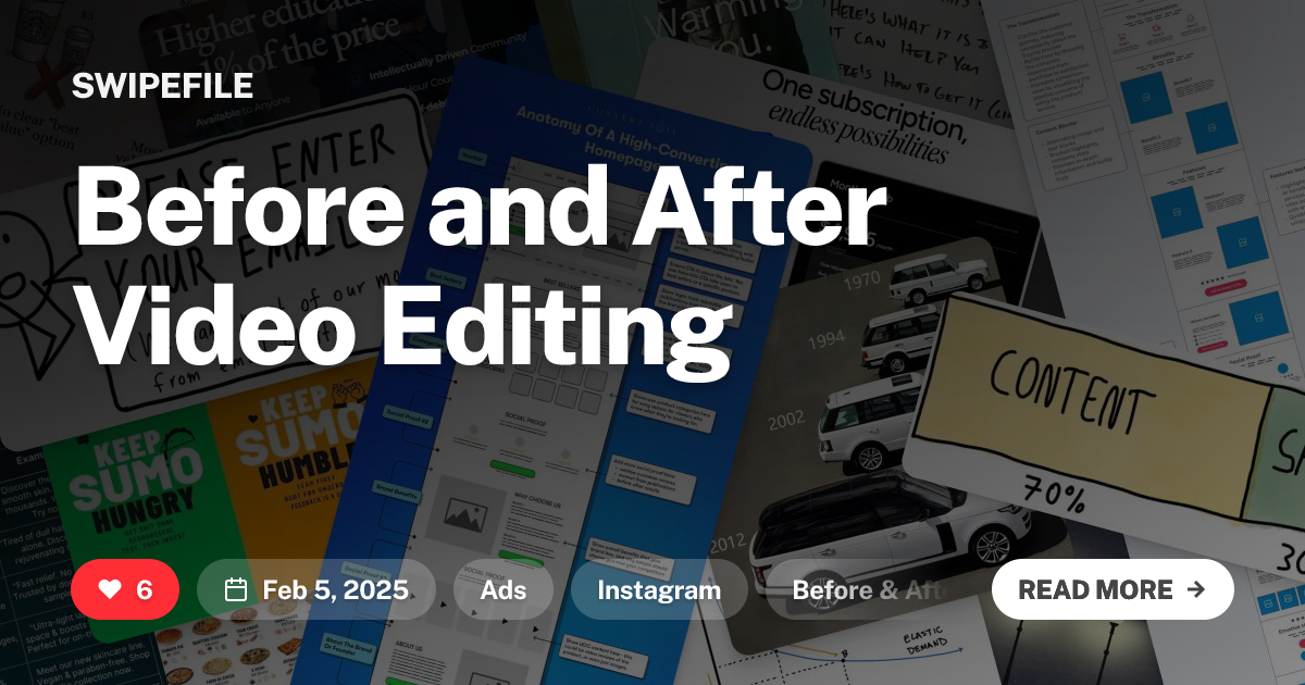 Before and After Video Editing | SwipeFile