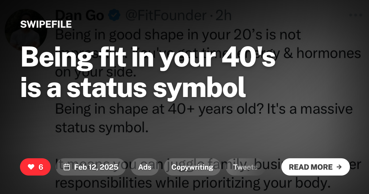Being fit in your 40's is a status symbol | SwipeFile