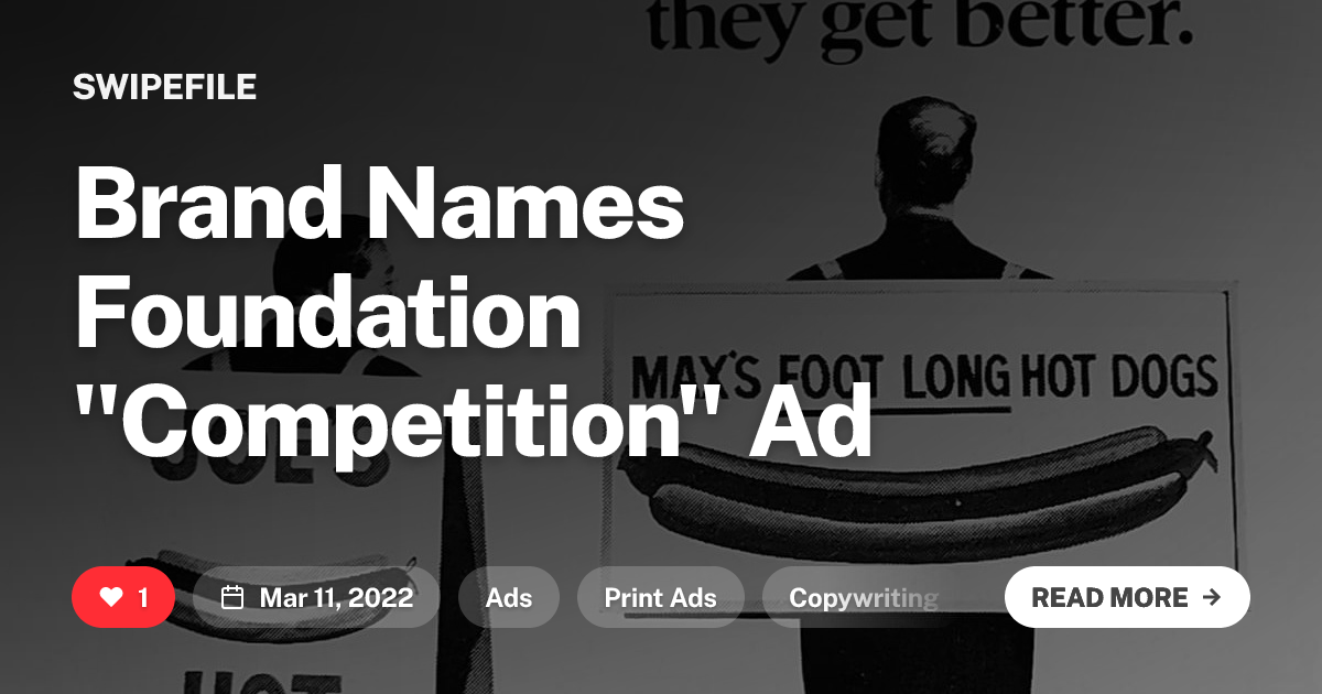 Brand Names Foundation "Competition" Ad | SwipeFile