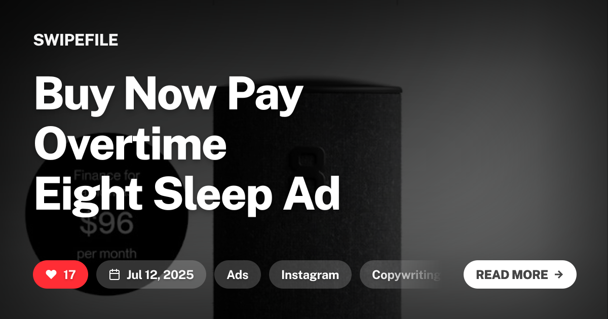 Buy Now Pay Overtime Eight Sleep Ad | SwipeFile