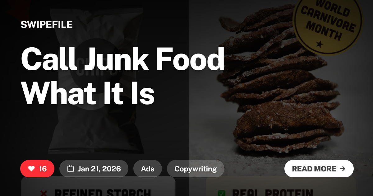 Call Junk Food What It Is | SwipeFile