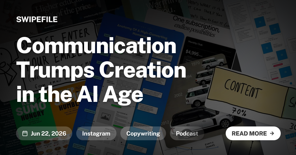 Communication Trumps Creation in the AI Age | Swipefile