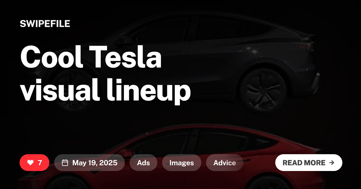 Cool Tesla visual lineup | Swipefile