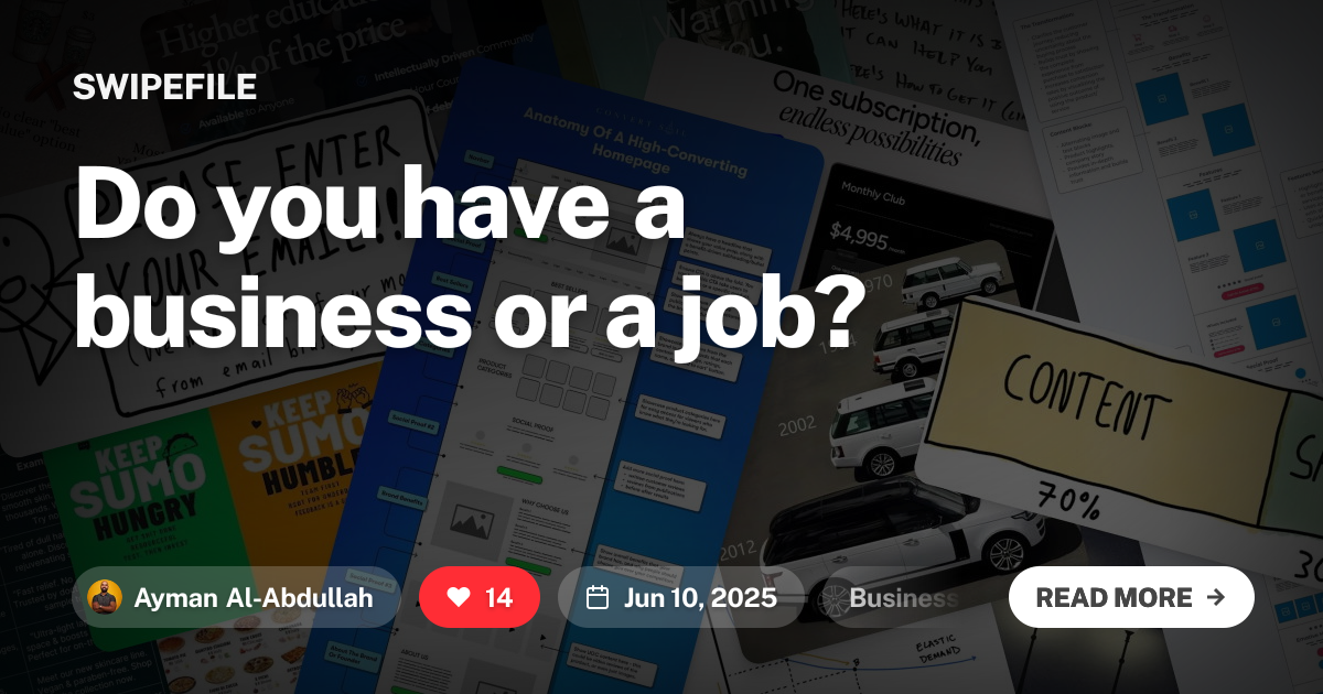 Do you have a business or a job? | SwipeFile