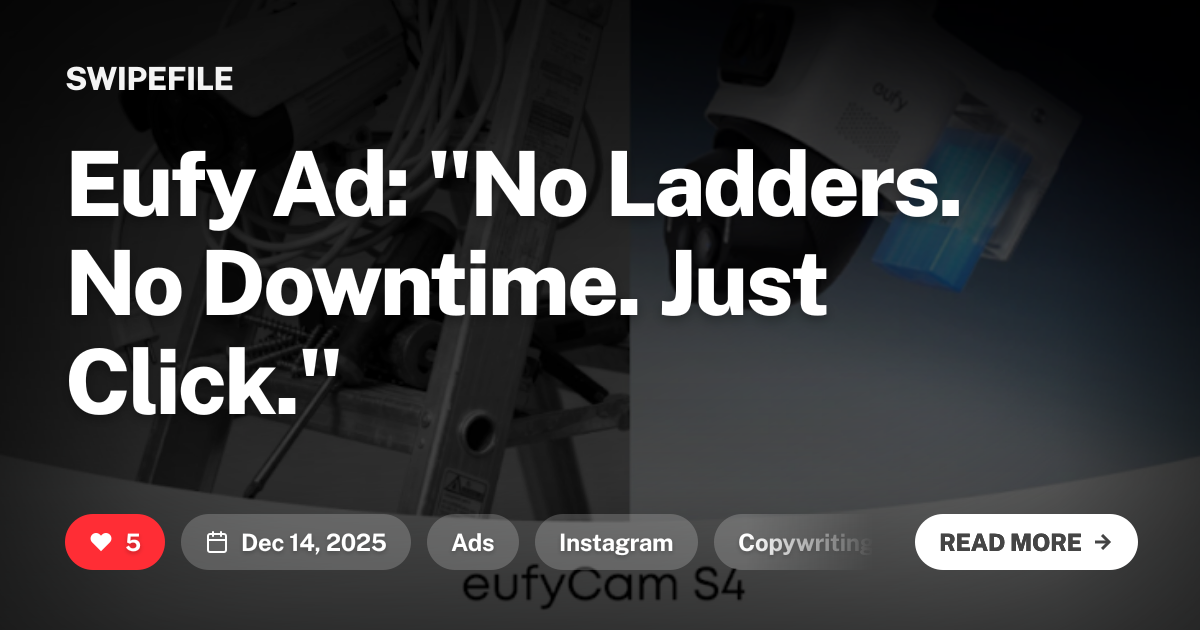 Eufy Ad: "No Ladders. No Downtime. Just Click." | SwipeFile