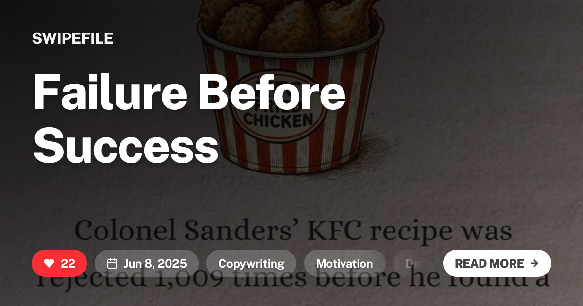 Failure Before Success | SwipeFile