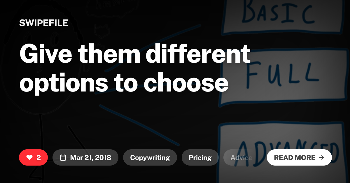 Give them different options to choose | SwipeFile