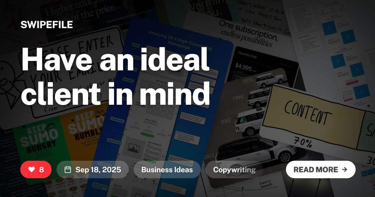 Have an ideal client in mind | Swipefile