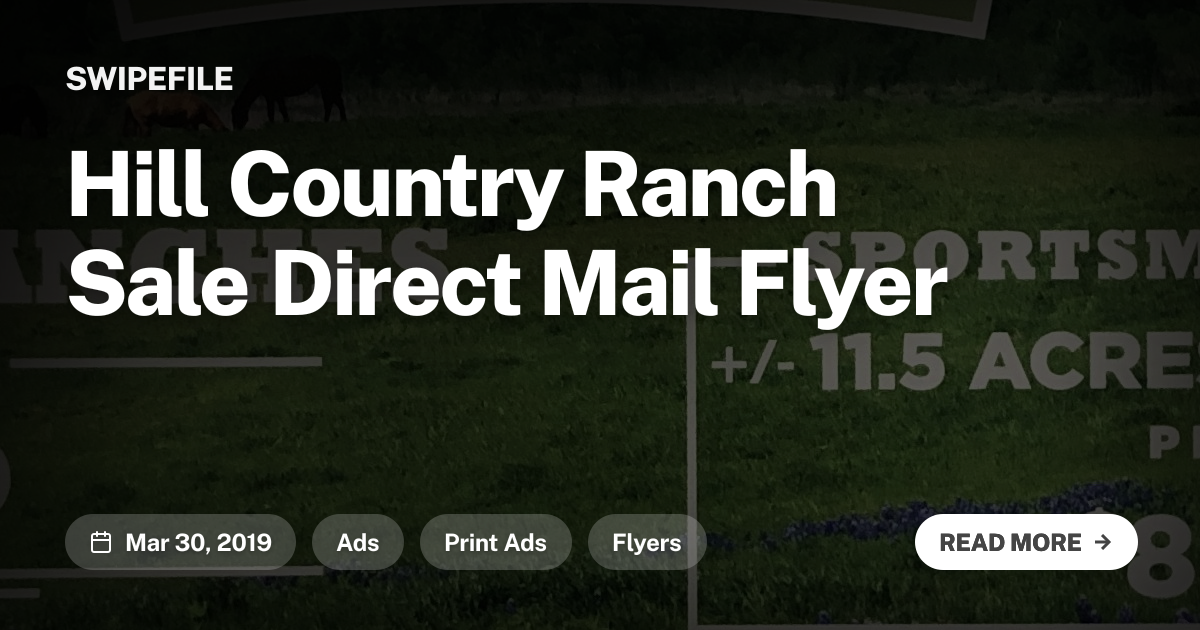 Hill Country Ranch Sale Direct Mail Flyer | Swipefile