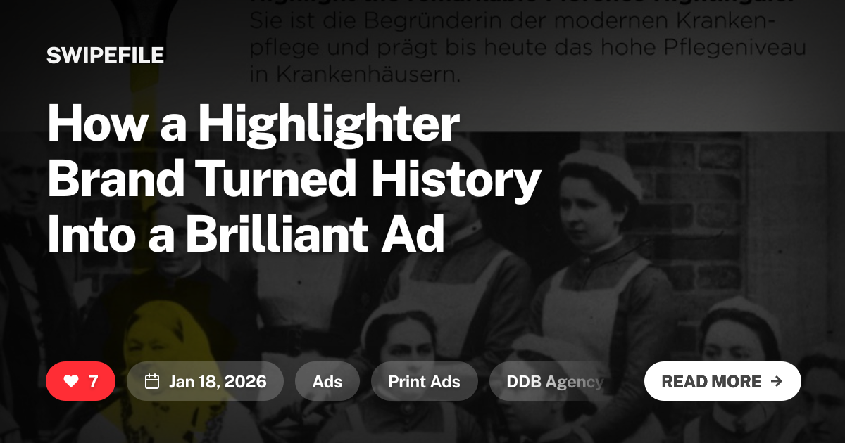 How a Highlighter Brand Turned History Into a Brilliant Ad | SwipeFile