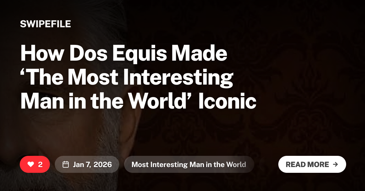 How Dos Equis Made ‘The Most Interesting Man in the World’ Iconic ...