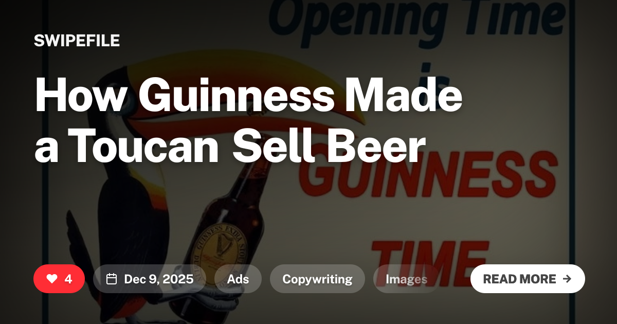 How Guinness Made a Toucan Sell Beer | Swipefile