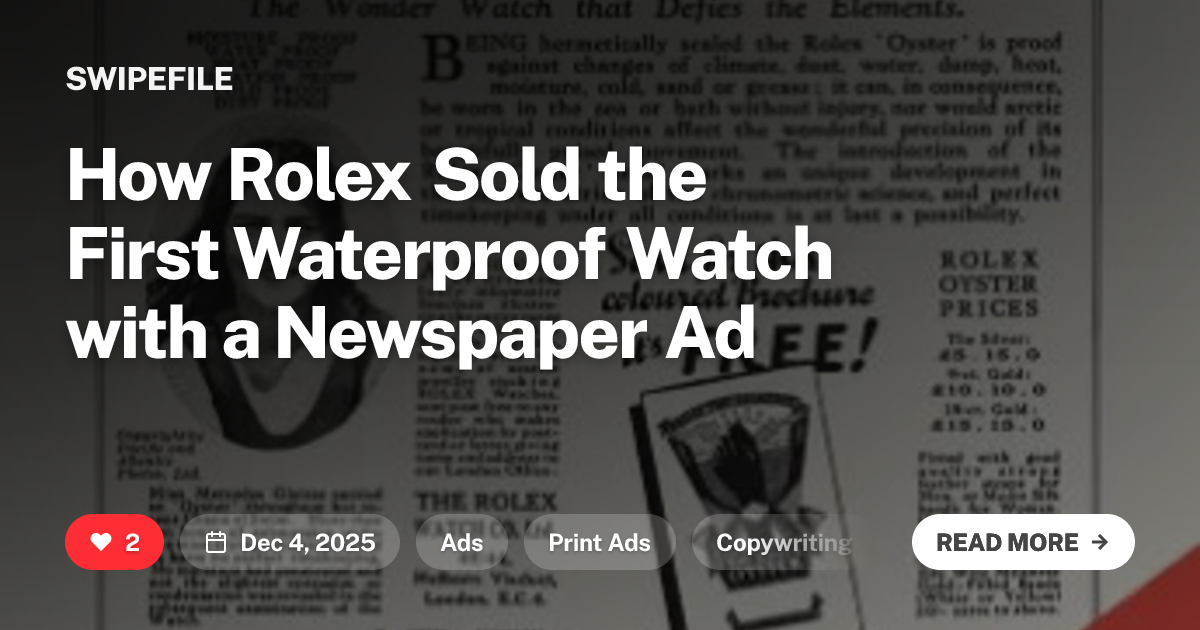 How Rolex Sold the First Waterproof Watch with a Newspaper Ad | SwipeFile
