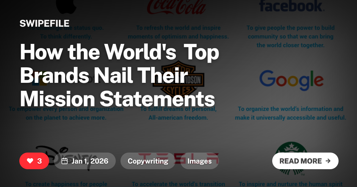How the World's Top Brands Nail Their Mission Statements | Swipefile