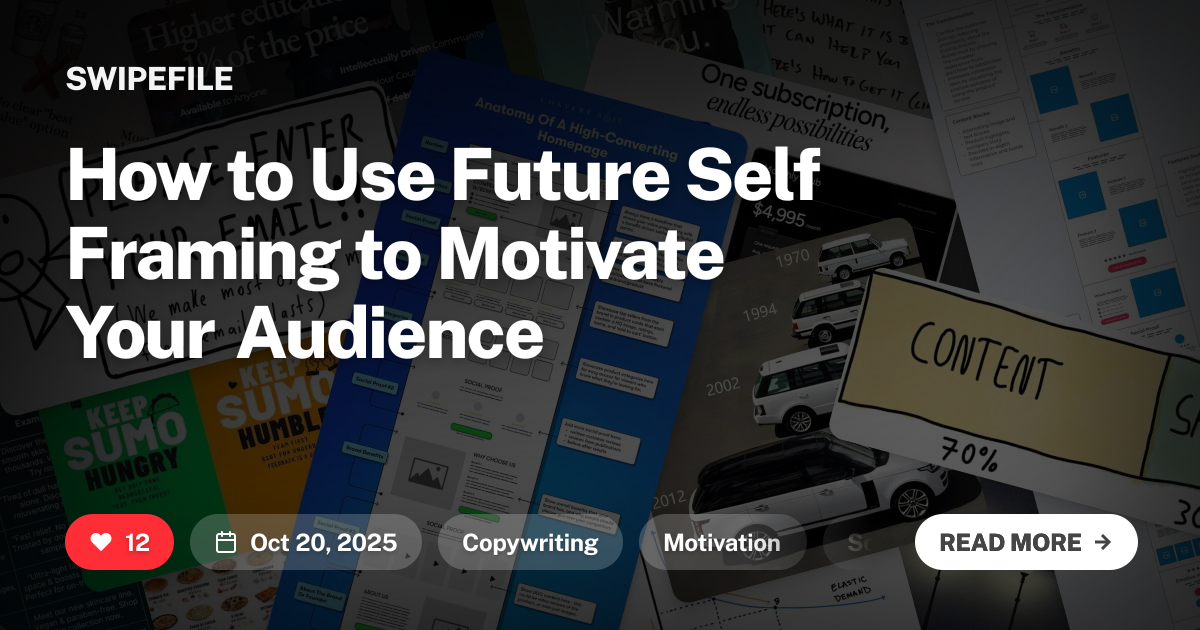How to Use Future Self Framing to Motivate Your Audience | Swipefile
