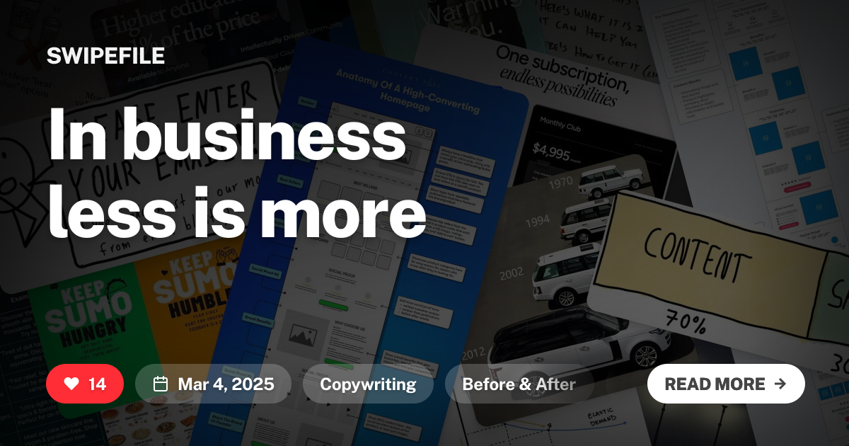 In business less is more | SwipeFile