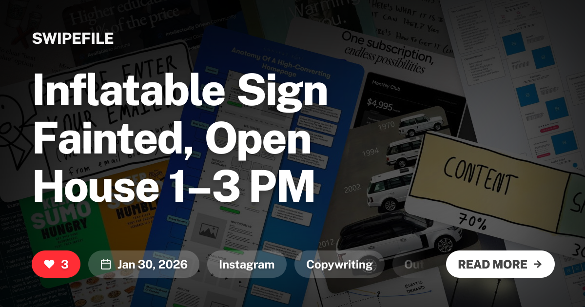 Inflatable Sign Fainted, Open House 1–3 PM | SwipeFile