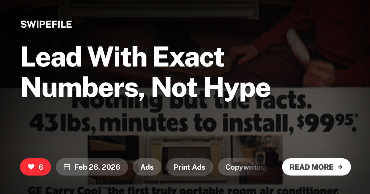 Lead With Exact Numbers, Not Hype | Swipefile