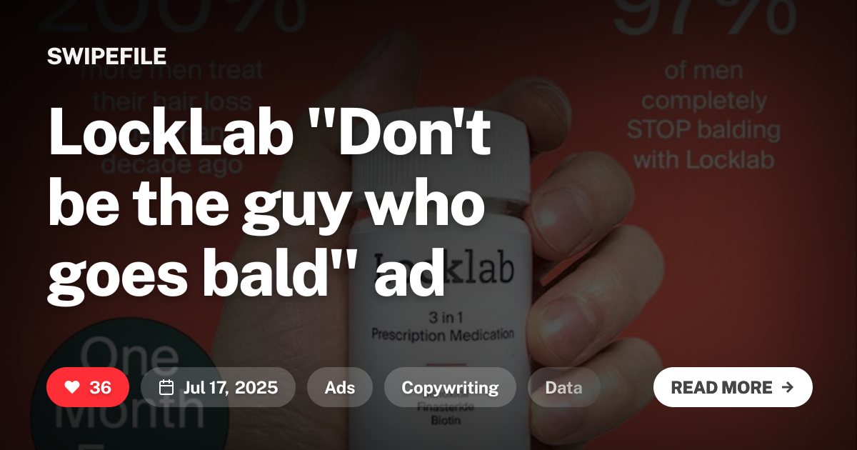 LockLab "Don't be the guy who goes bald" ad | Swipefile
