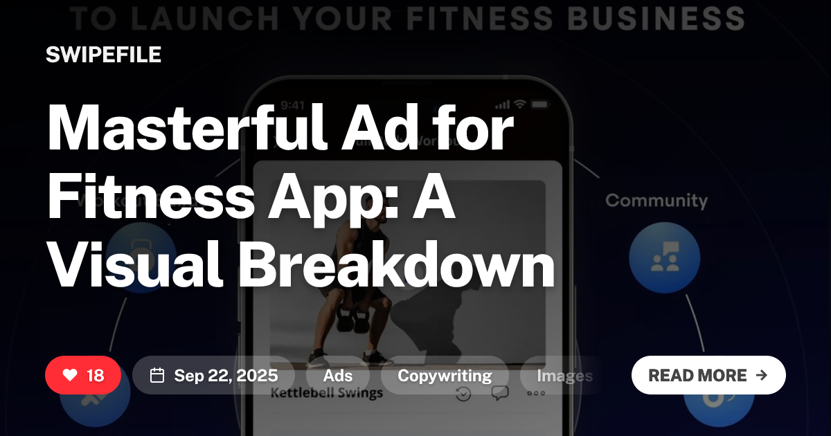 Masterful Ad for Fitness App: A Visual Breakdown | SwipeFile
