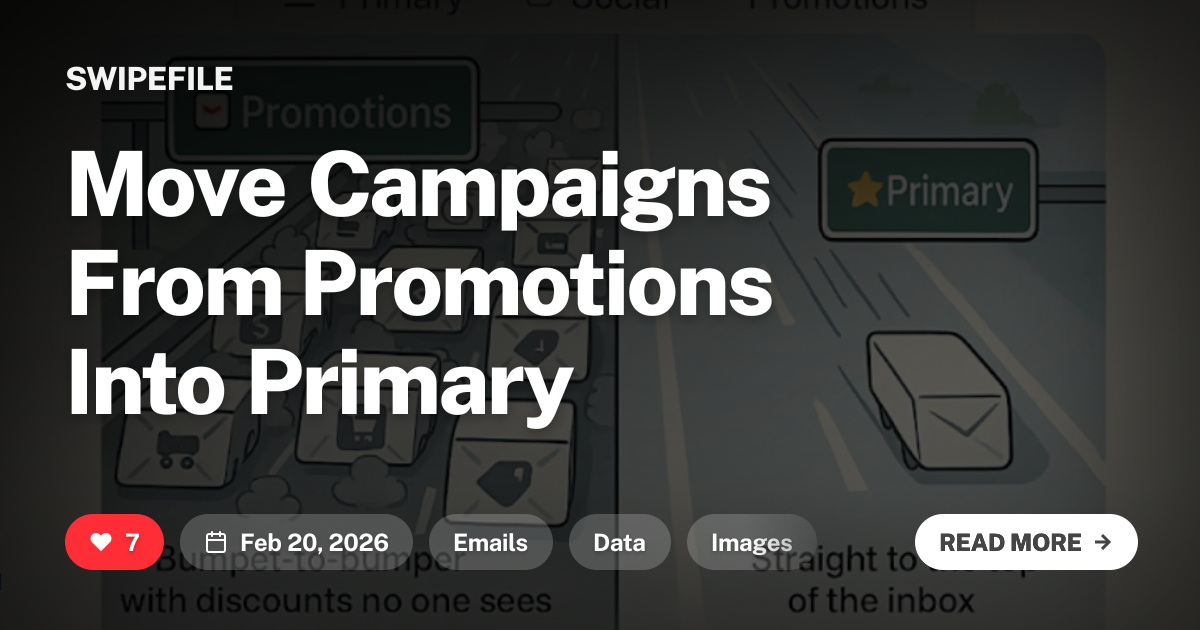 Move Campaigns From Promotions Into Primary | SwipeFile